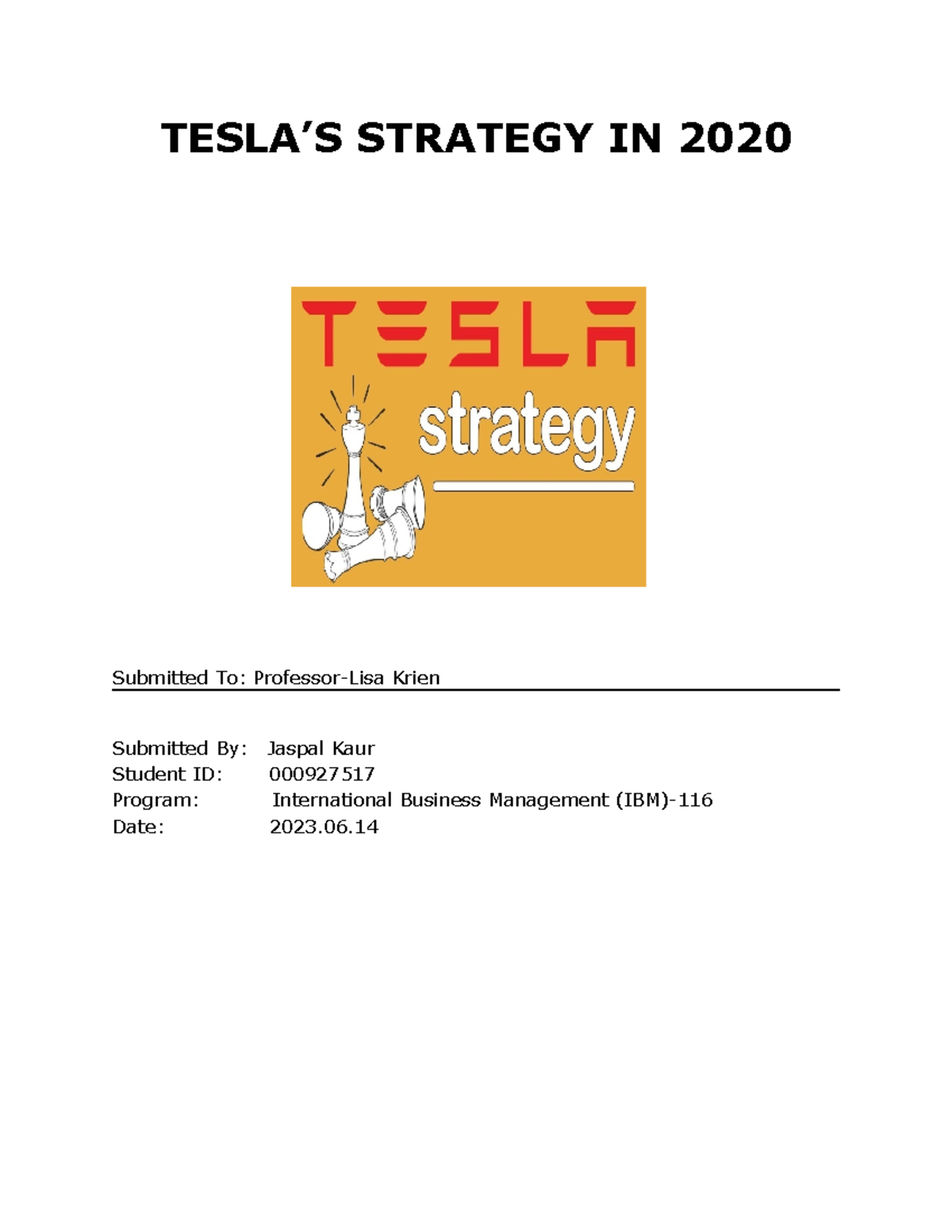 Case Study 1- Tesla Strategy in 2020 - TESLA’S STRATEGY IN 2020 ...