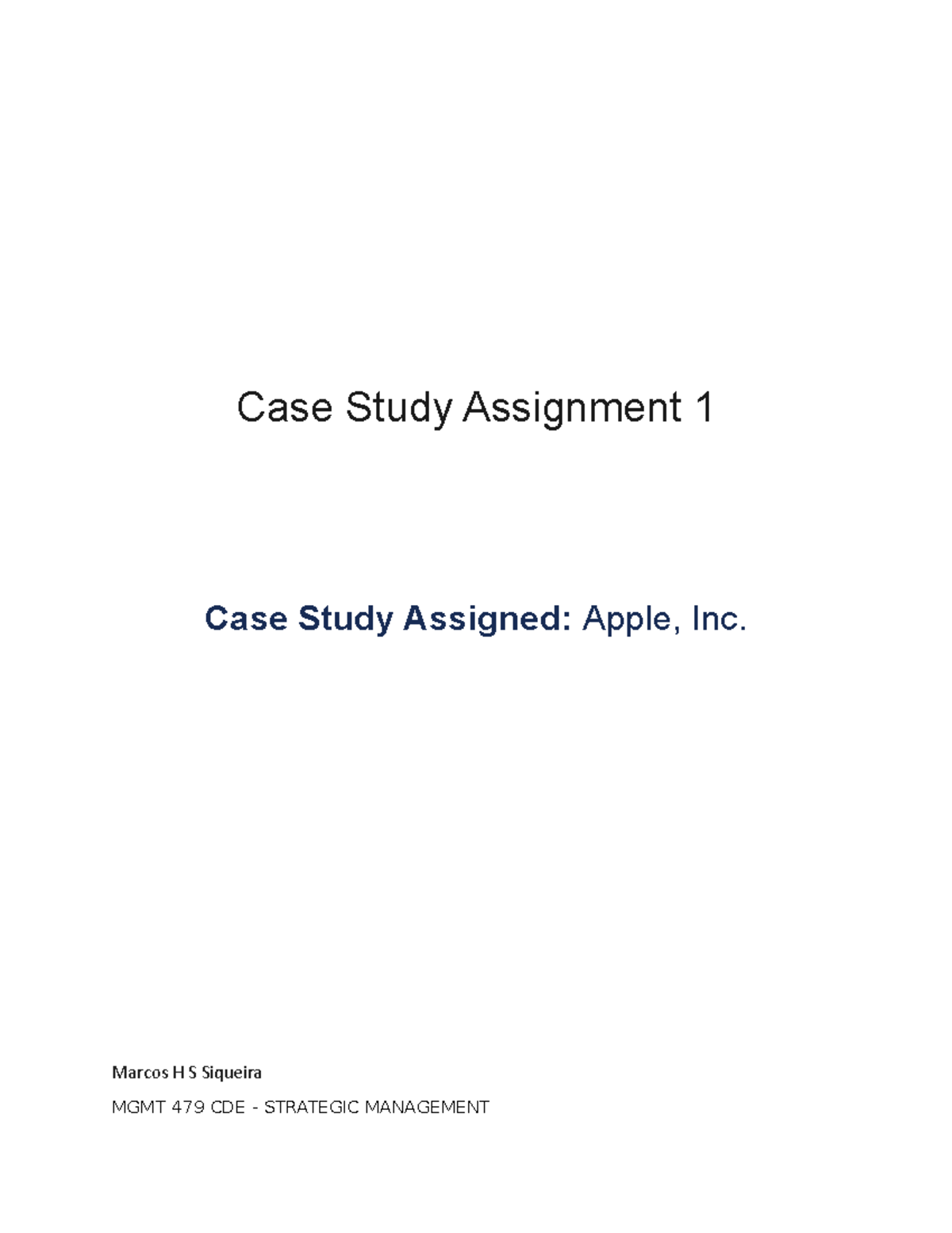 Case Study Assignment 1 Apple Inc - Marcos SIqueira - Case Study Assignment 1 Case Study ...