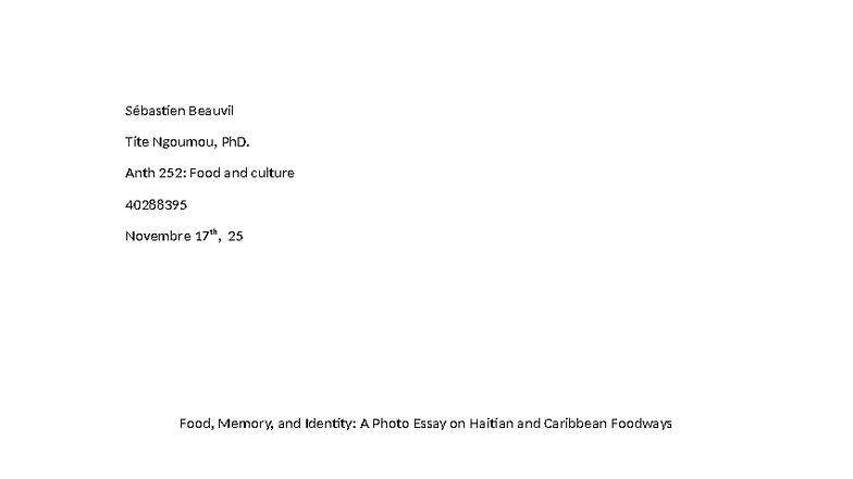 Photo Essay: Food, Memory, and Identity in Anth 252 - Studocu