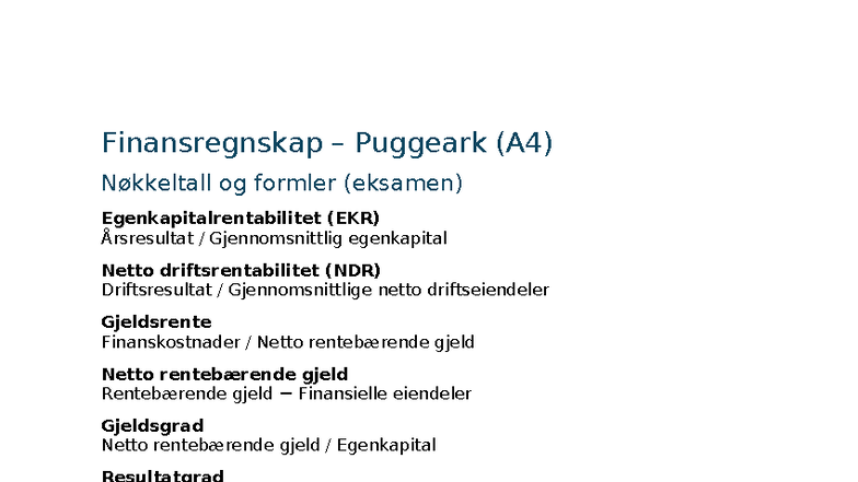Finansregnskap Puggeark (A4) - Nøkkeltall og formler til eksamen - Studocu