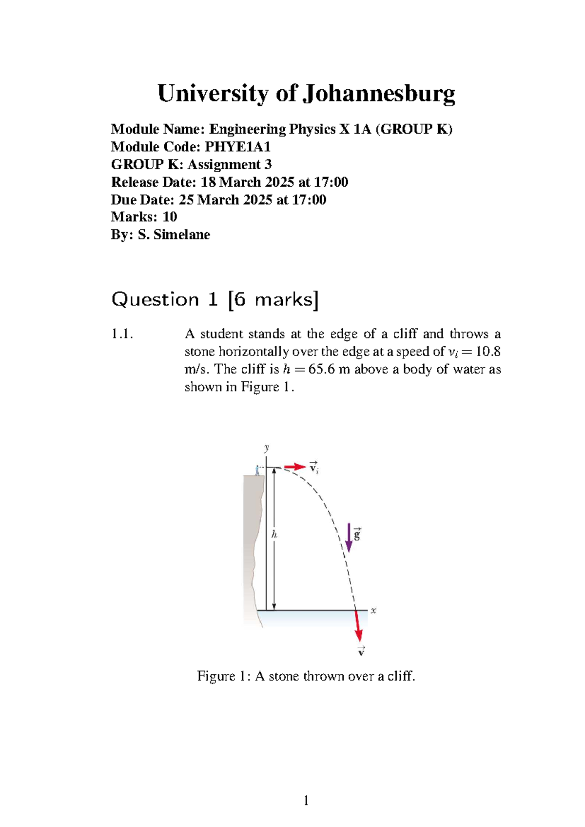 PHYE1A1 Group K 2025 Engineering Physics Assignment 3 - Studocu
