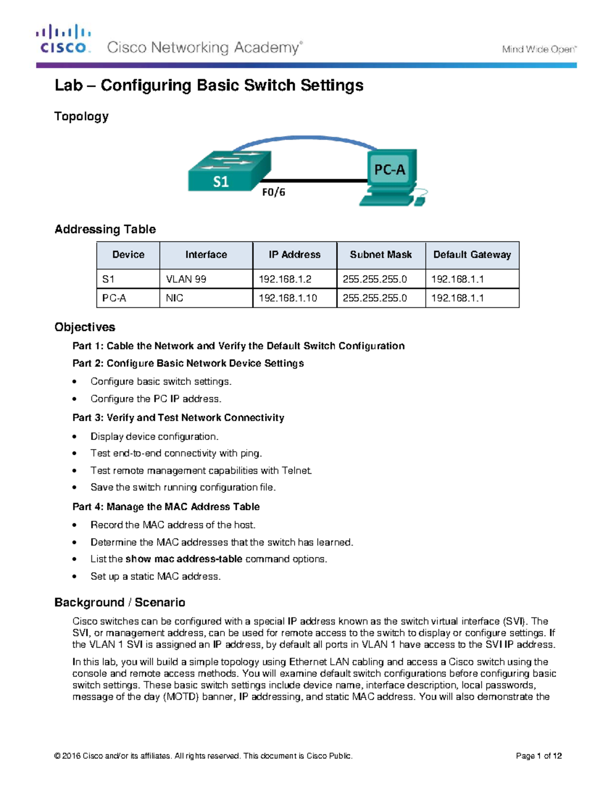 5.1.1.6 Lab - Configuring Basic Switch Settings klaar - Topology Addressing Table Device ...