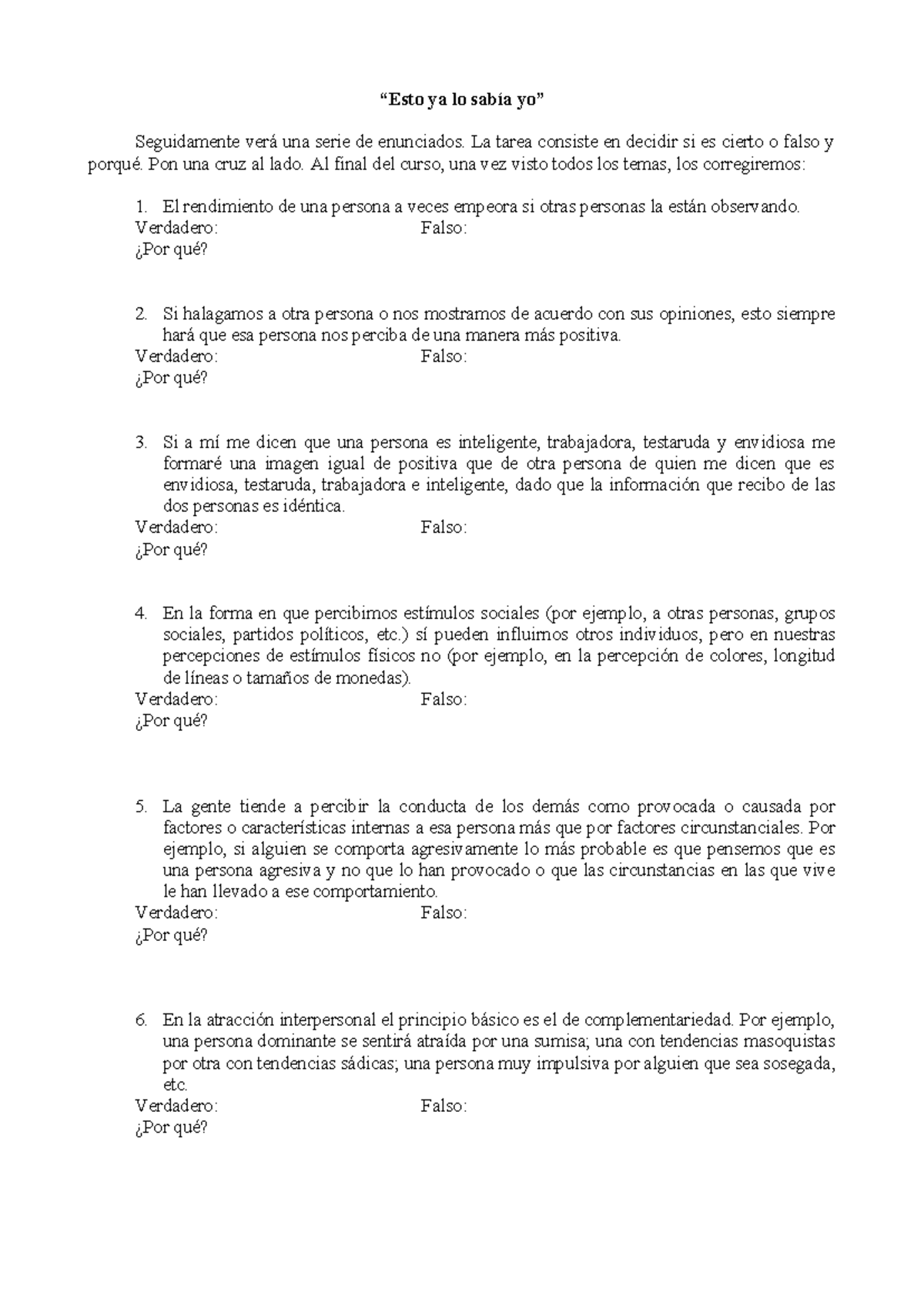 Actividad 1 - Prácticas: Cierto o Falso en Psicología Social - Studocu