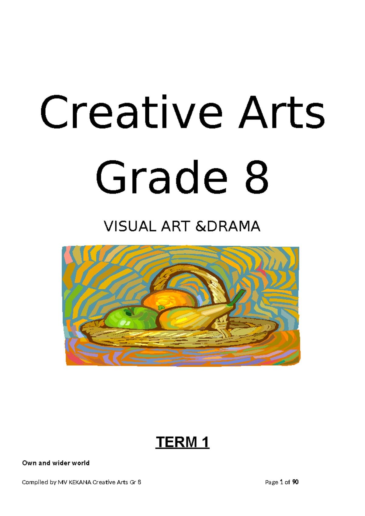 Visual Art & Drama Grade 8 Term 1 Workbook - 2024 Edition - Studocu