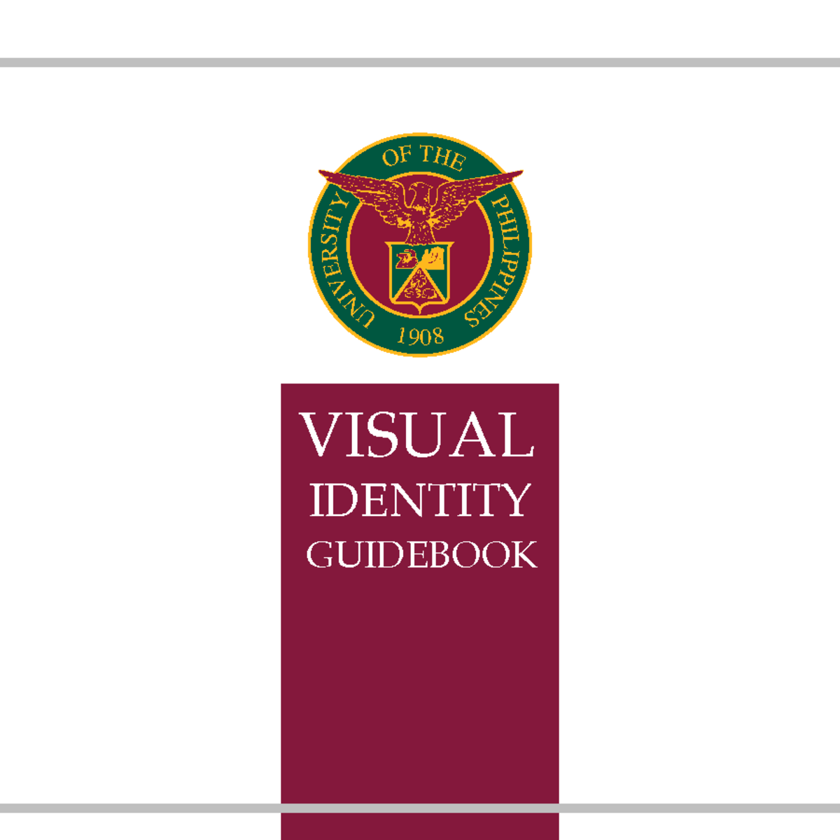 UP Identity Handbook - sadasdasd - U N V I E R S I T Y O F T H E P H I ...