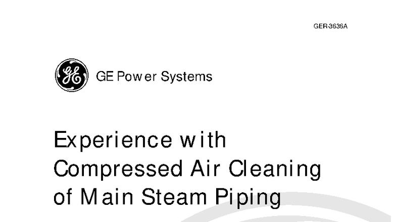 Experience with Compressed Air Cleaning of Main Steam Piping (GER-3636A ...