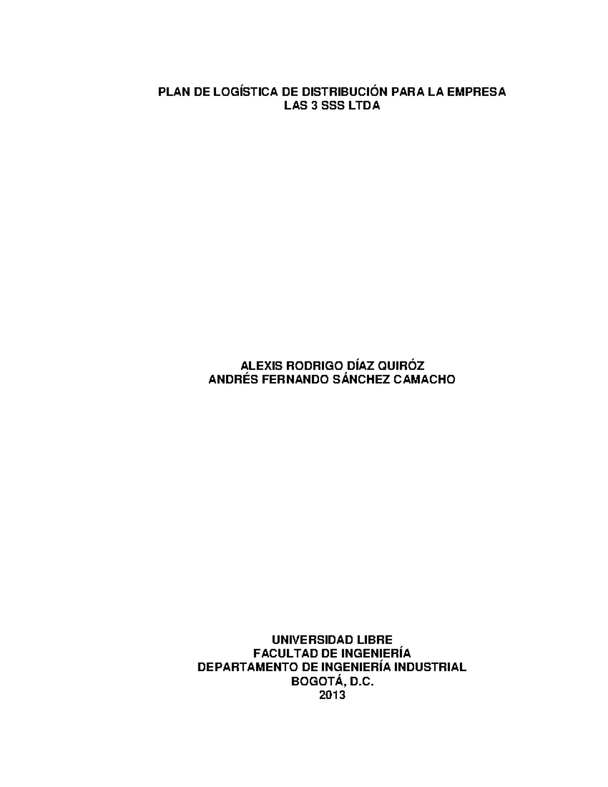 Plan Logístico de Distribución para Las 3 SSS LTDA - Tesis Final - Studocu