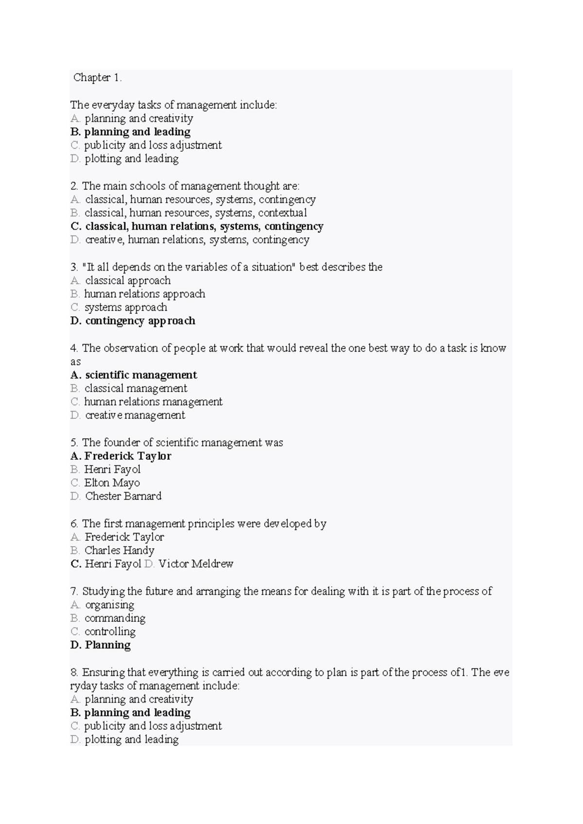 OB Questions - org. behaviour - Chapter 1. The everyday tasks of management include: A. planning ...