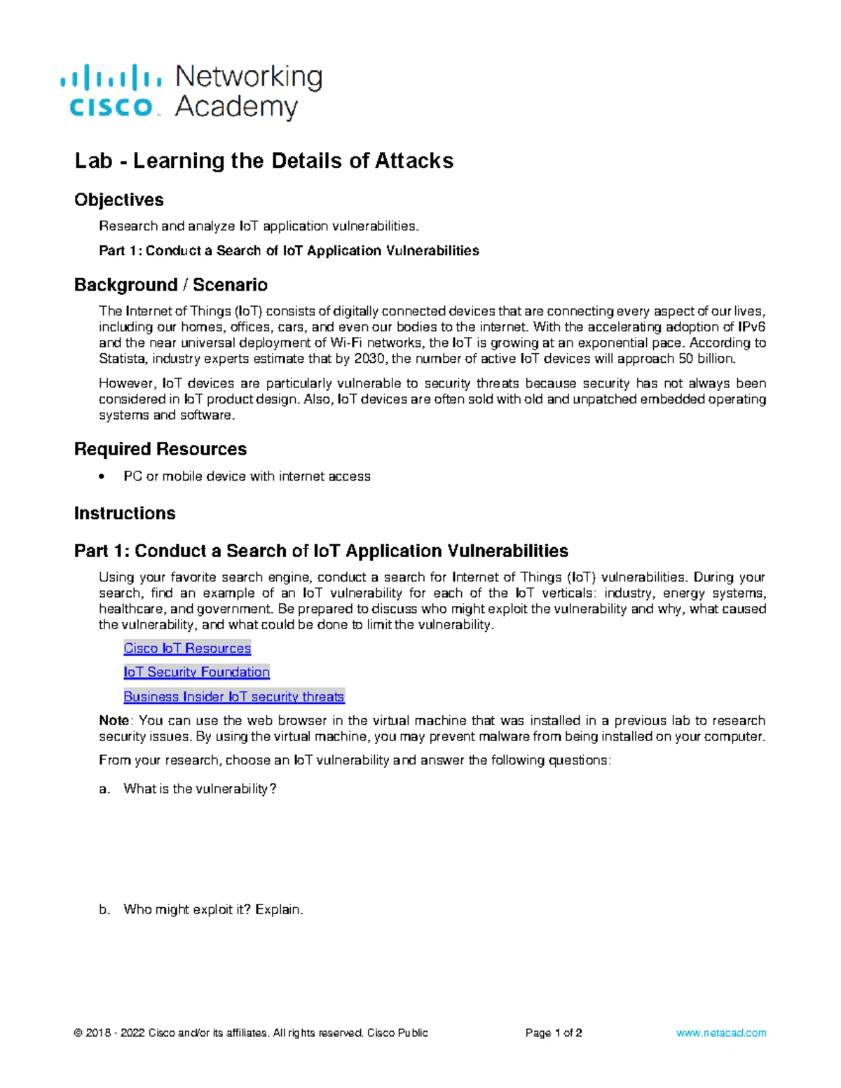 17.2.6 Lab - Attacking a my SQL Database - Objectives In this lab, you will view a PCAP file ...