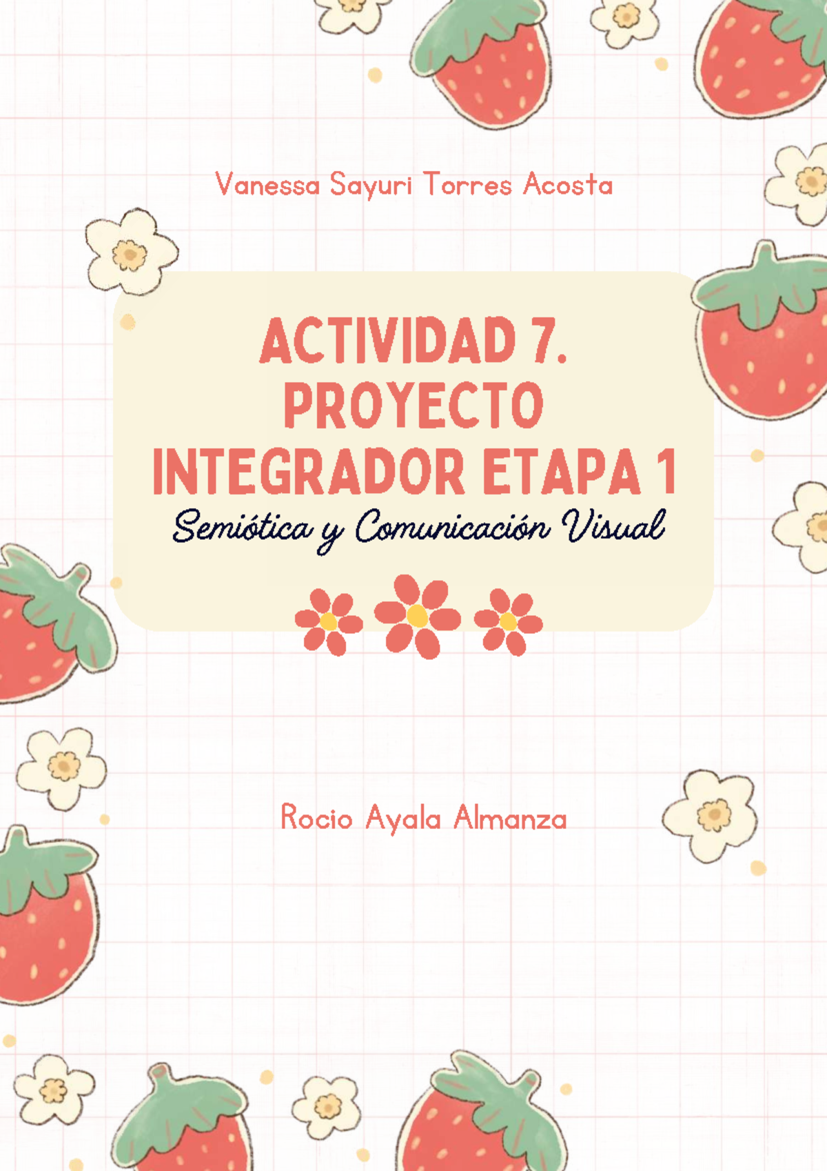 Actividad 7: Proyecto Integrador Etapa 1 - Semiótica y Comunicación ...