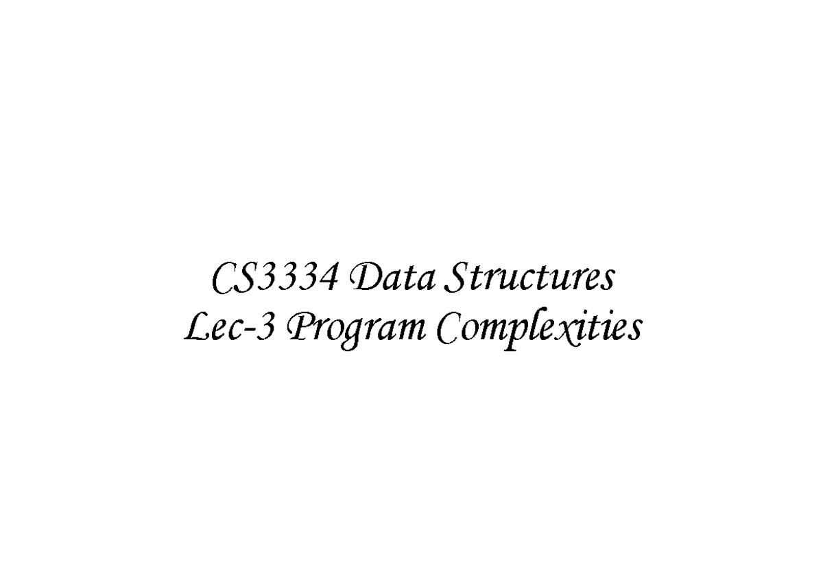 Lec 3: Data Structures - Stack ADT & Implementation Complexities Review - Studocu