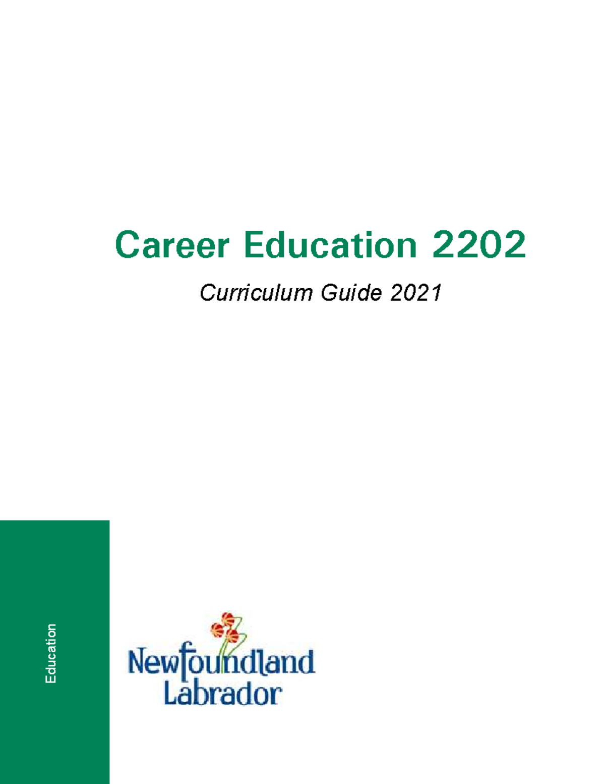 Career Education 2202 Curriculum Guide - Final July 2021 - Studocu