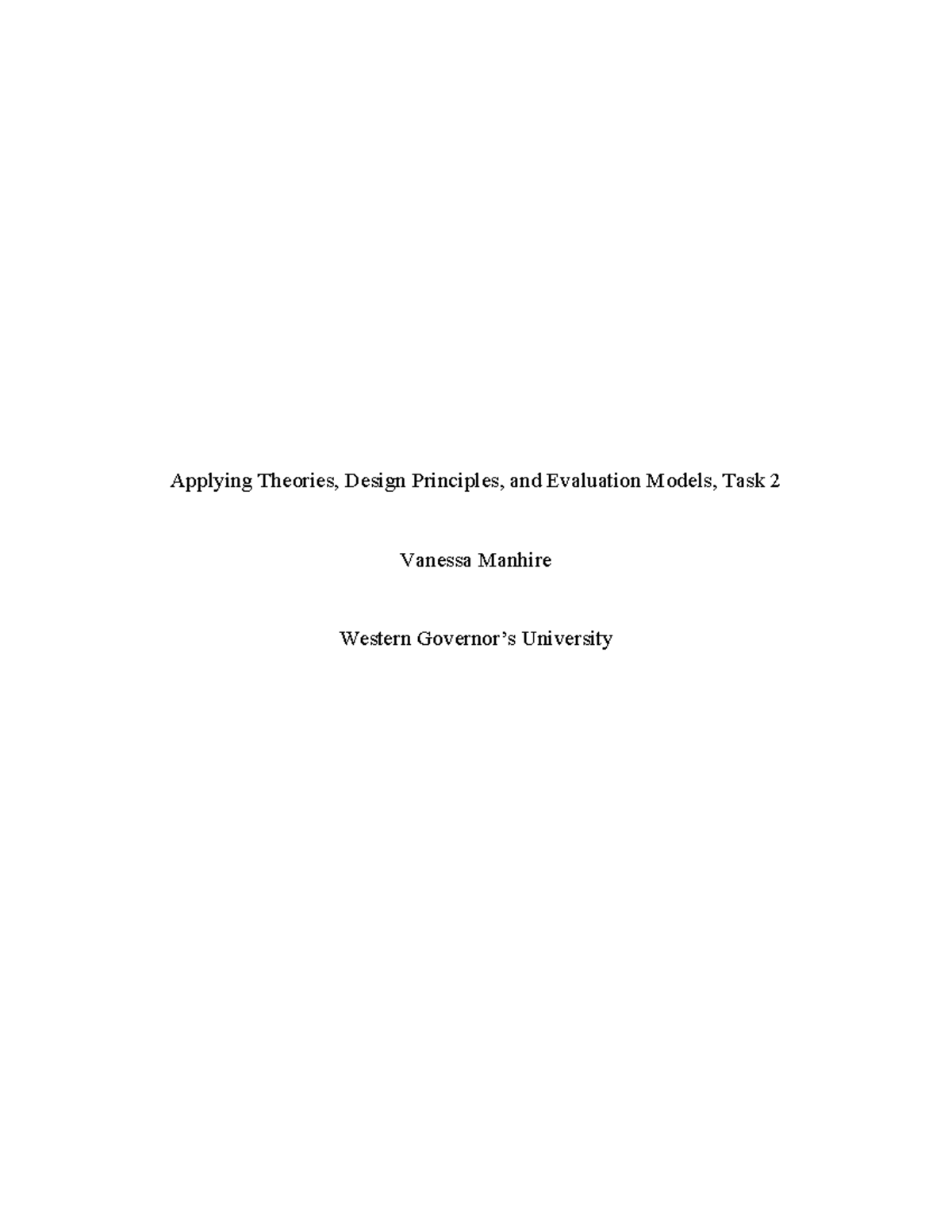 Wgu Task 2 Task 2 Passed Applying Theories Design Principles And