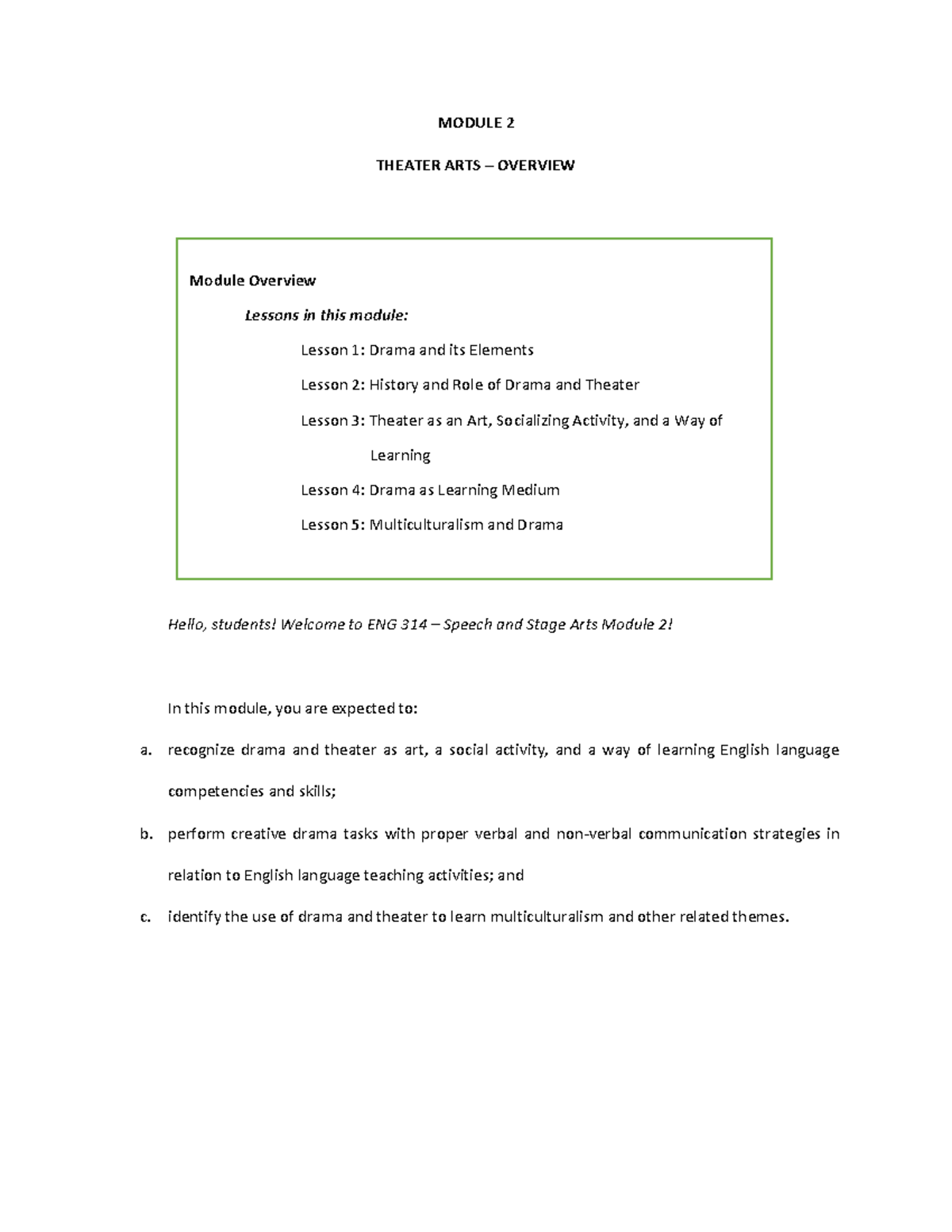 ENG 314: Module 2 - Understanding Theater Arts and Drama Elements - Studocu