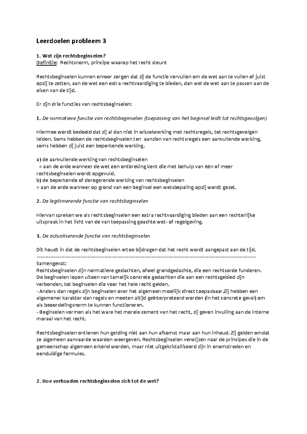 Werkgroep 3, vragen en uitwerkingen - Leerdoelen probleem 3 Wat zijn rechtsbeginselen? Definitie ...