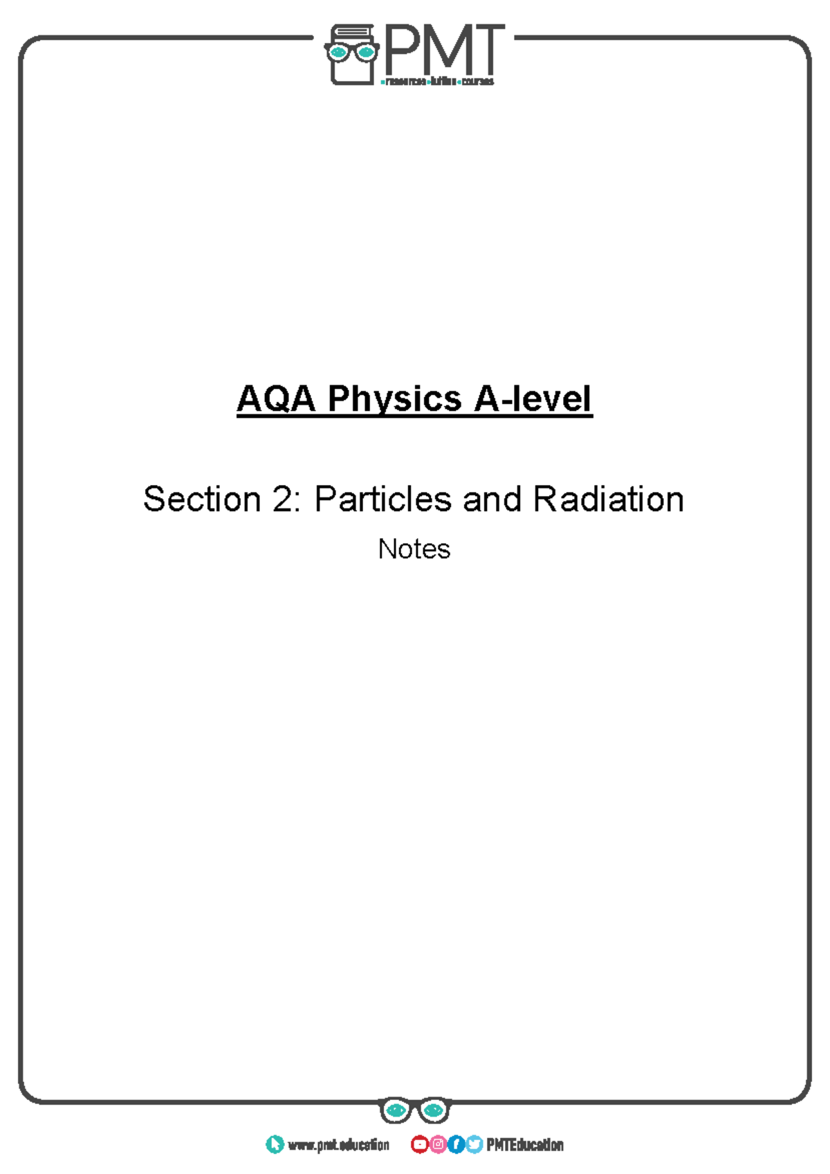 AQA Physics 3.2.1: Particles and Radiation Study Notes - Studocu