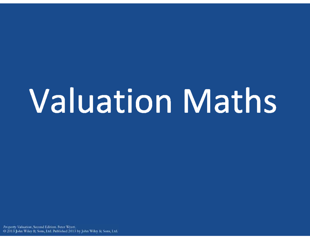 Chapter 4 - Kinh tế vi mô - Valuation Maths Property Valuation, Second Edition. Peter Wyatt. O ...