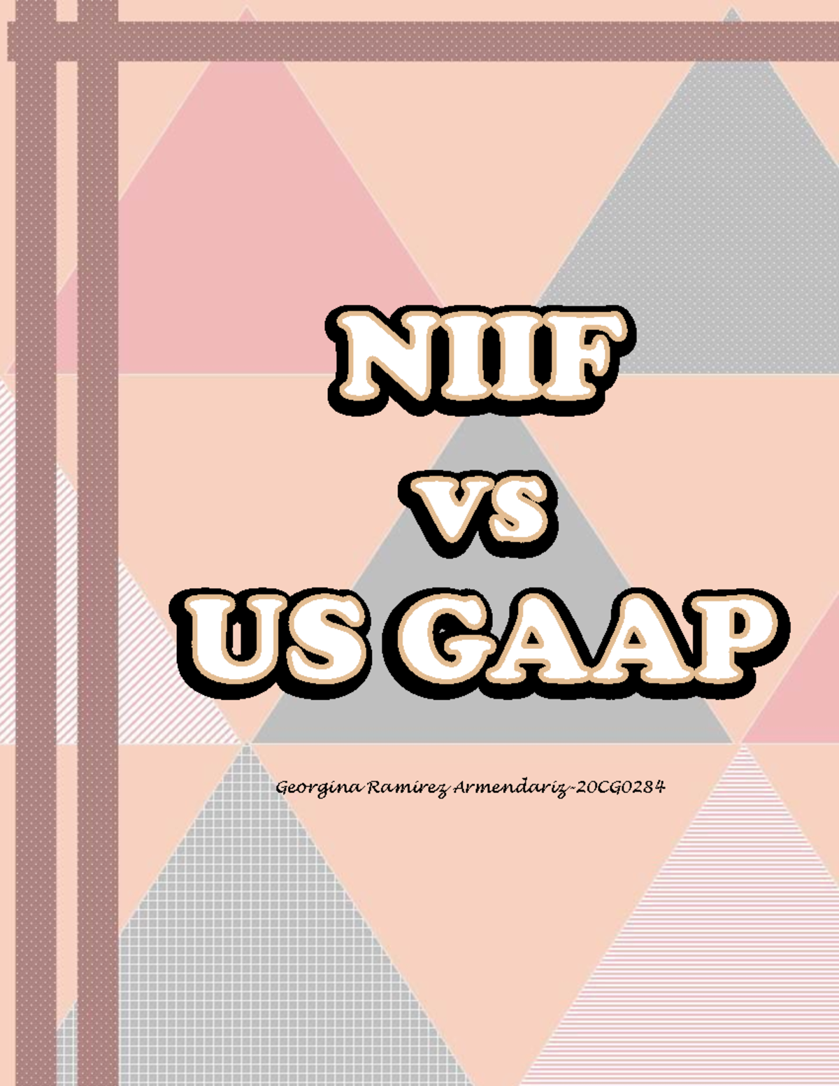 Cuadro Comparativo NIIF vs US GAAP - Georgina Ramirez Armendariz-20CG ...