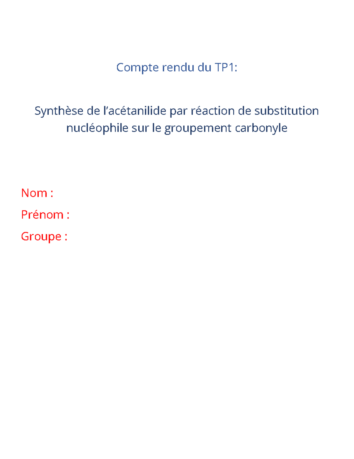 Compte rendu du TP1 LCO - TP1 LCO S5 - Compte rendu du TP1: Synthèse de l’acétanilide par ...
