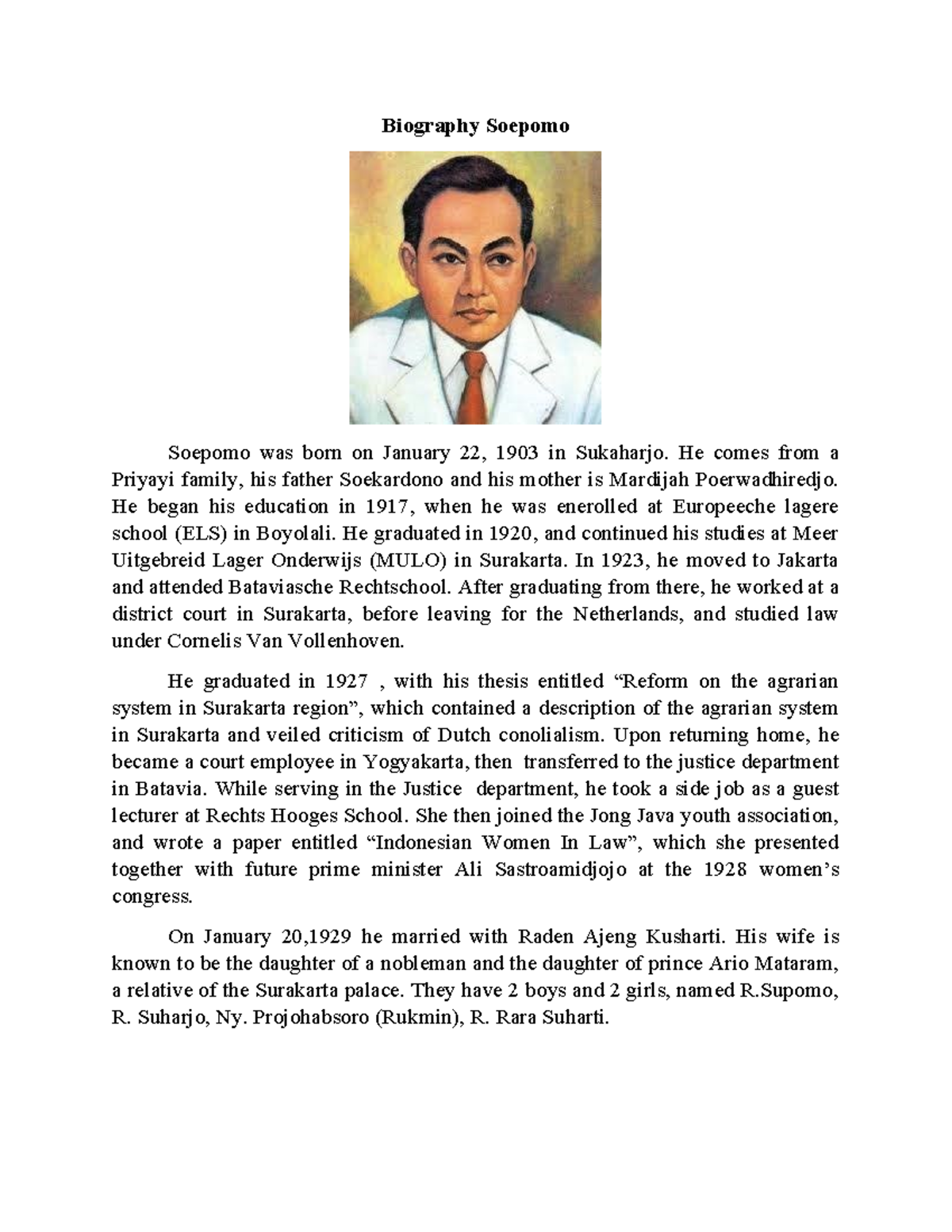 Biography Soepomo - Biography Soepomo Soepomo was born on January 22 ...