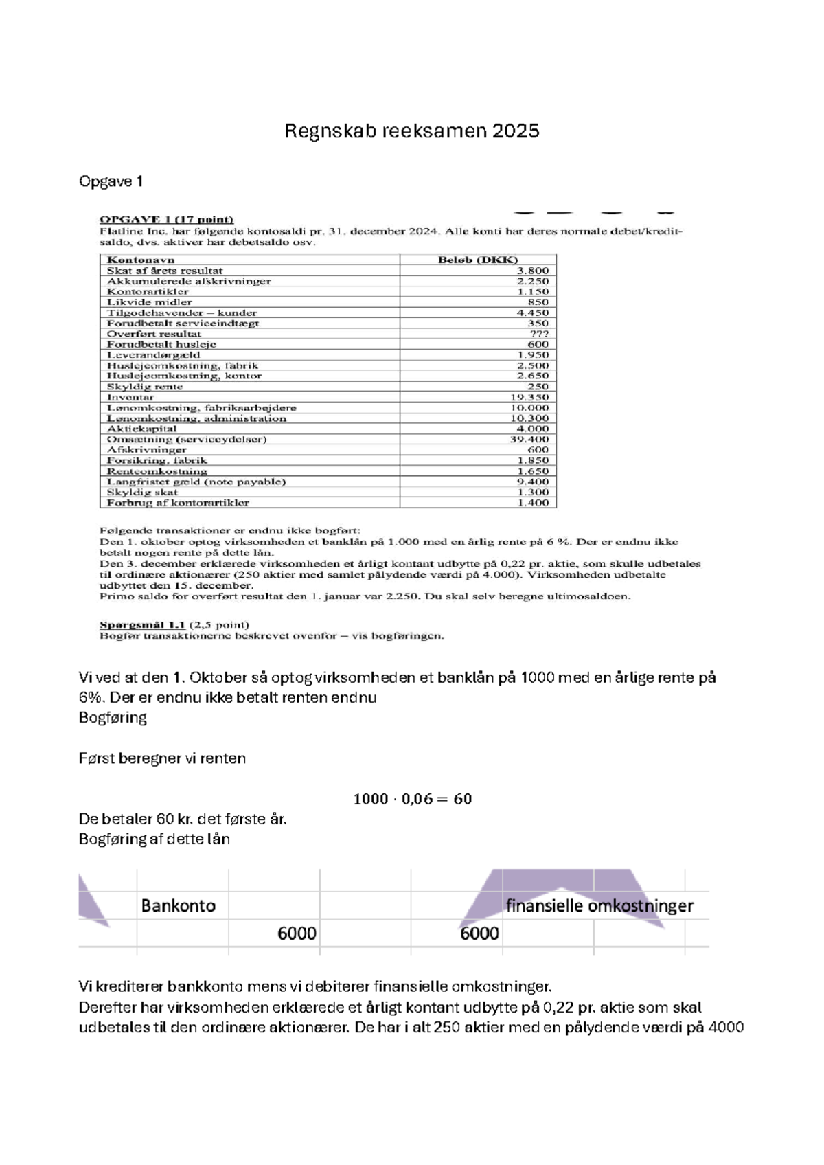 Regnskab Reeksamen 2025: Opgave 1-6 Analyse og Beregninger - Studocu