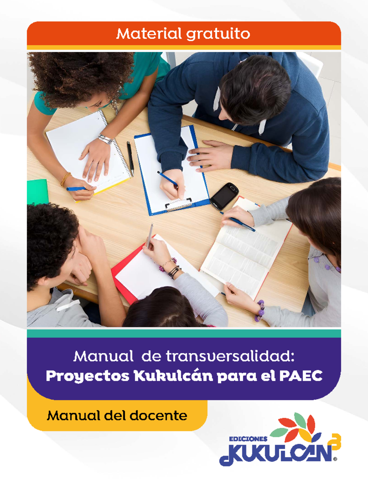 Manual de Transversalidad: Proyectos Kukulcán para el PAEC - Studocu