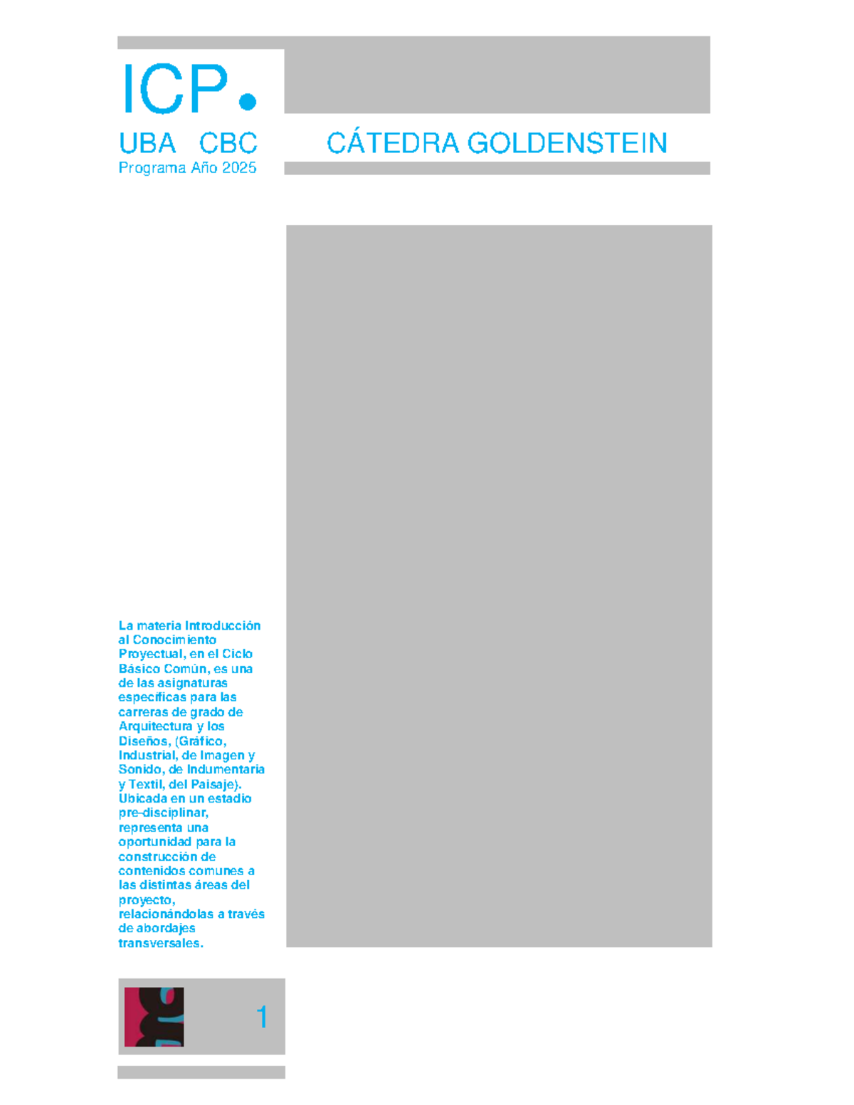 Programa ICP gral 25 - ICP UBA CBC CÁTEDRA GOLDENSTEIN Programa Año 2025 1 La materia ...