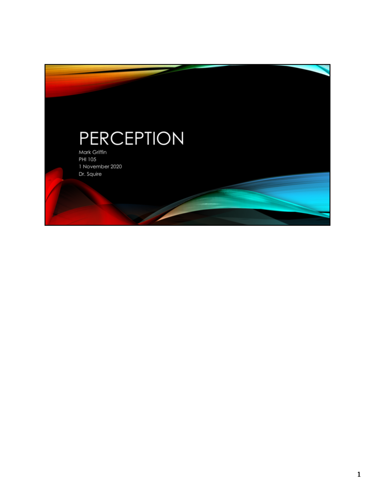 PHI 105 T2 Perception Presentation: An Overview of Senses in Perception ...