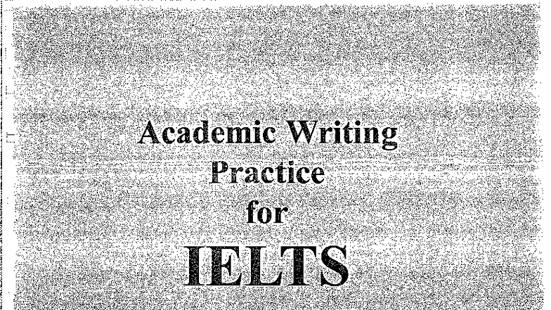 Academic Writing Practice for IELTS: Essential Exercises and Tips - Studocu
