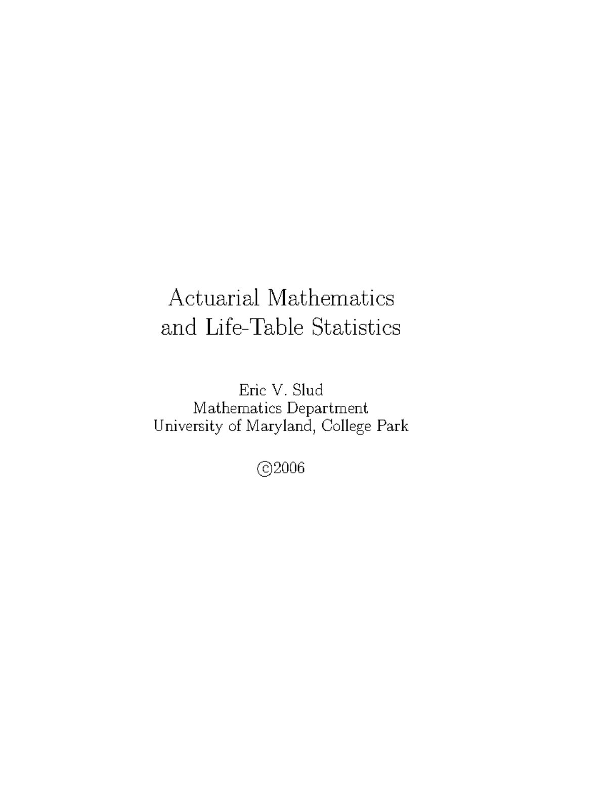 Commutation functions - Actuarial Mathematics and Life-Table Statistics ...