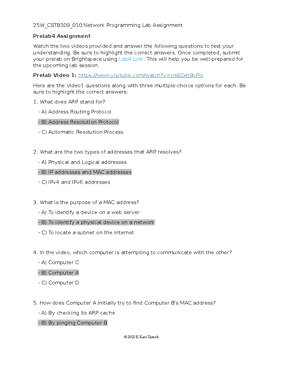 Pre-Lab4 - Lab material - Prelab4 Assignment Watch the two videos provided and answer the ...