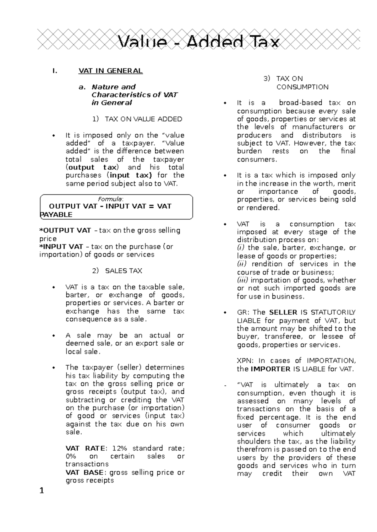 Notes Value Added TAX - I. VAT IN GENERAL a. Nature and Characteristics ...