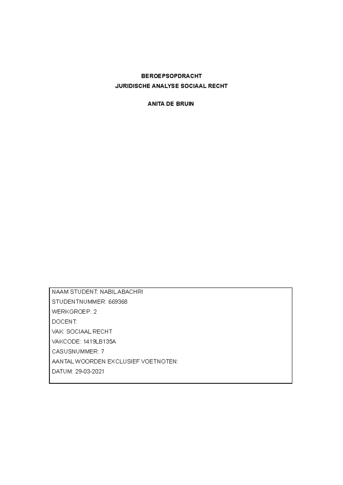 Juridische Analyse Sociaal Recht 1419LB135A - Casus 7 - Studeersnel
