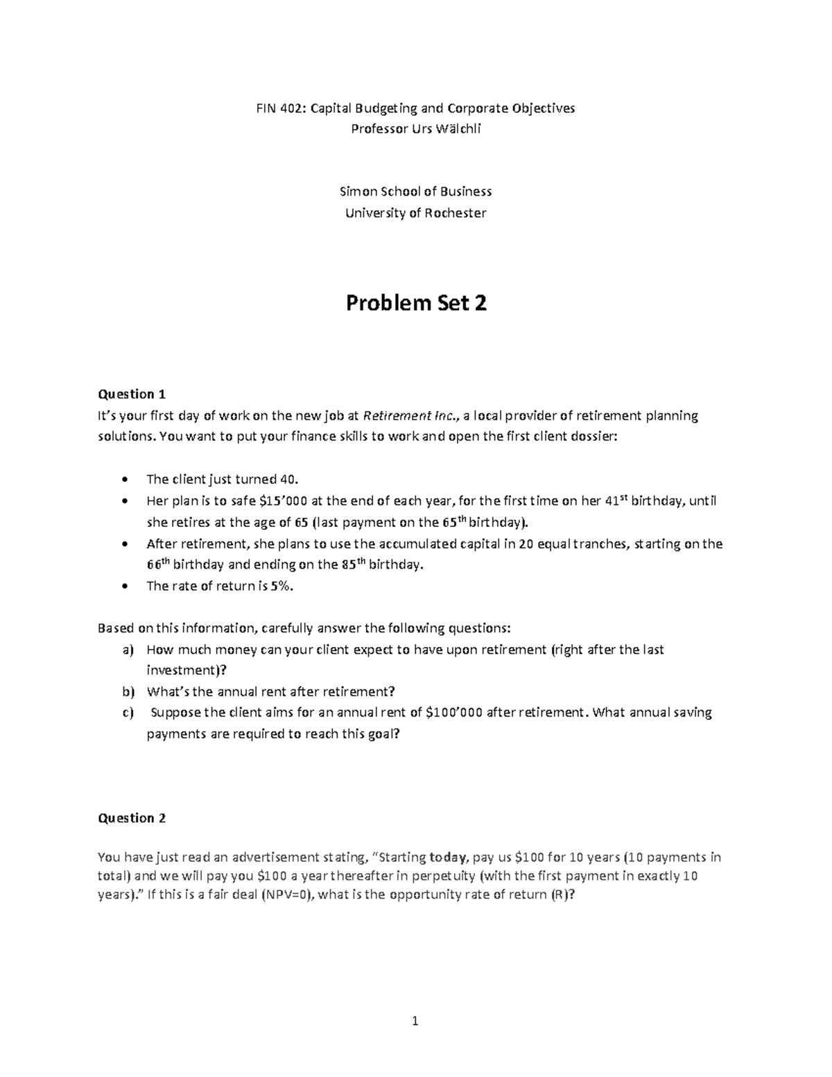 FIN 402 Problem Set 2 - Assignment - 1 FIN 402: Capital Budgeting and Corporate Objectives ...