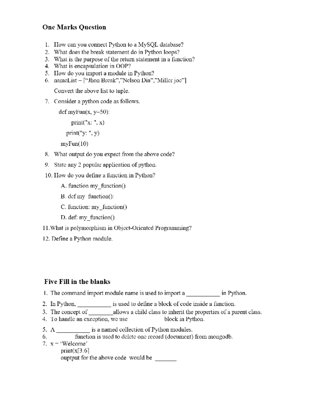 Python question - One Marks Question 1. How can you connect Python to a ...