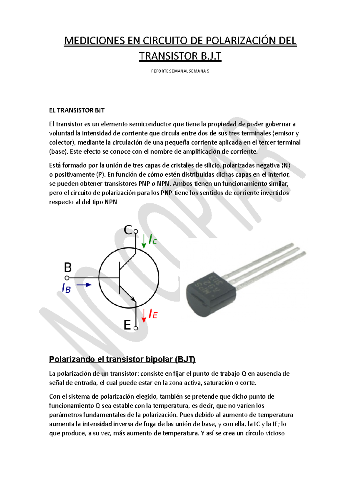 EL Transistor BJT - EL TRANSISTOR BJT El transistor es un elemento semiconductor que tiene la ...
