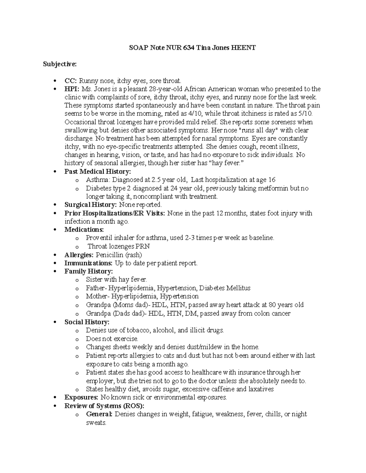 SOAP Note NUR 634 Tina Jones Heent - HPI: Ms. Jones is a pleasant 28 ...