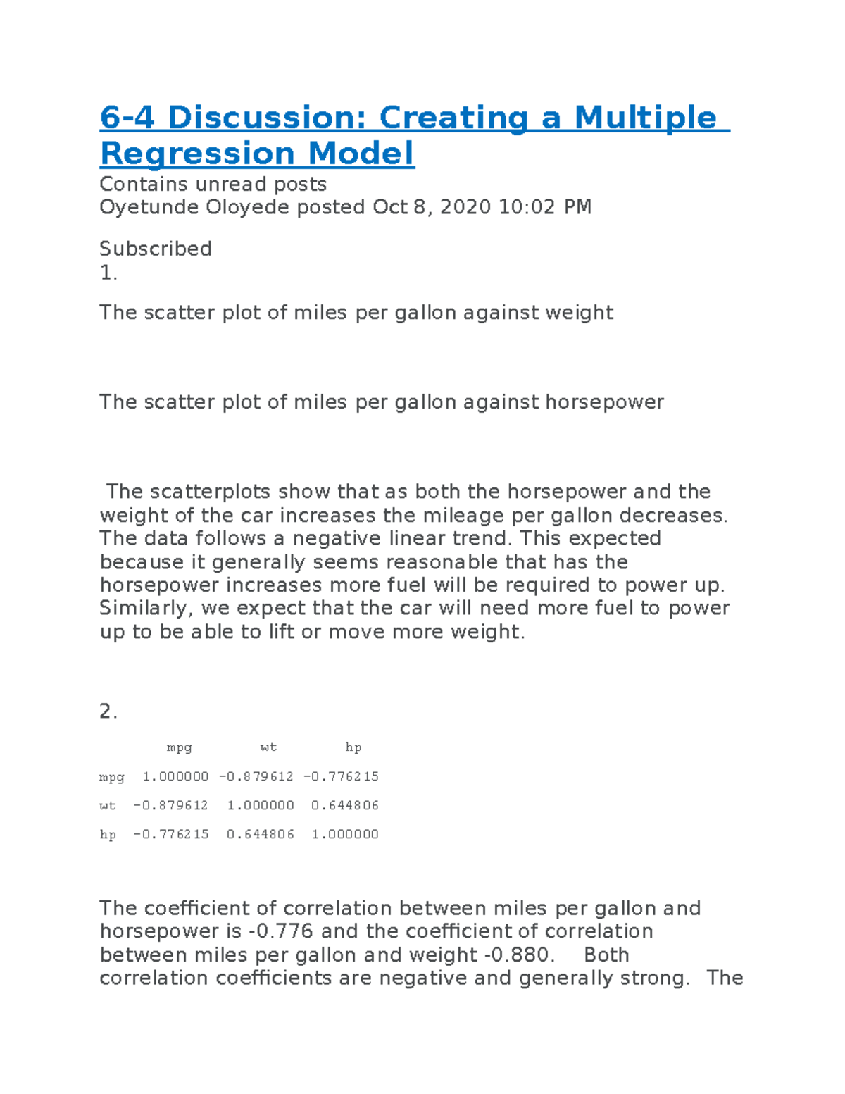 Module 6 discussion board - 6-4 Discussion: Creating a Multiple Regression Model Contains unread ...