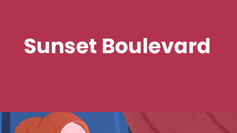 **ENGL 101: Film Analysis of Sunset Boulevard - Themes, Techniques ...