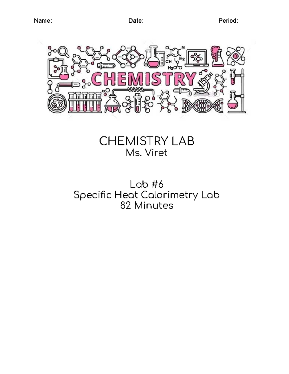 CHEM 101: Specific Heat Calorimetry Lab Report - Lab #6 - Studocu