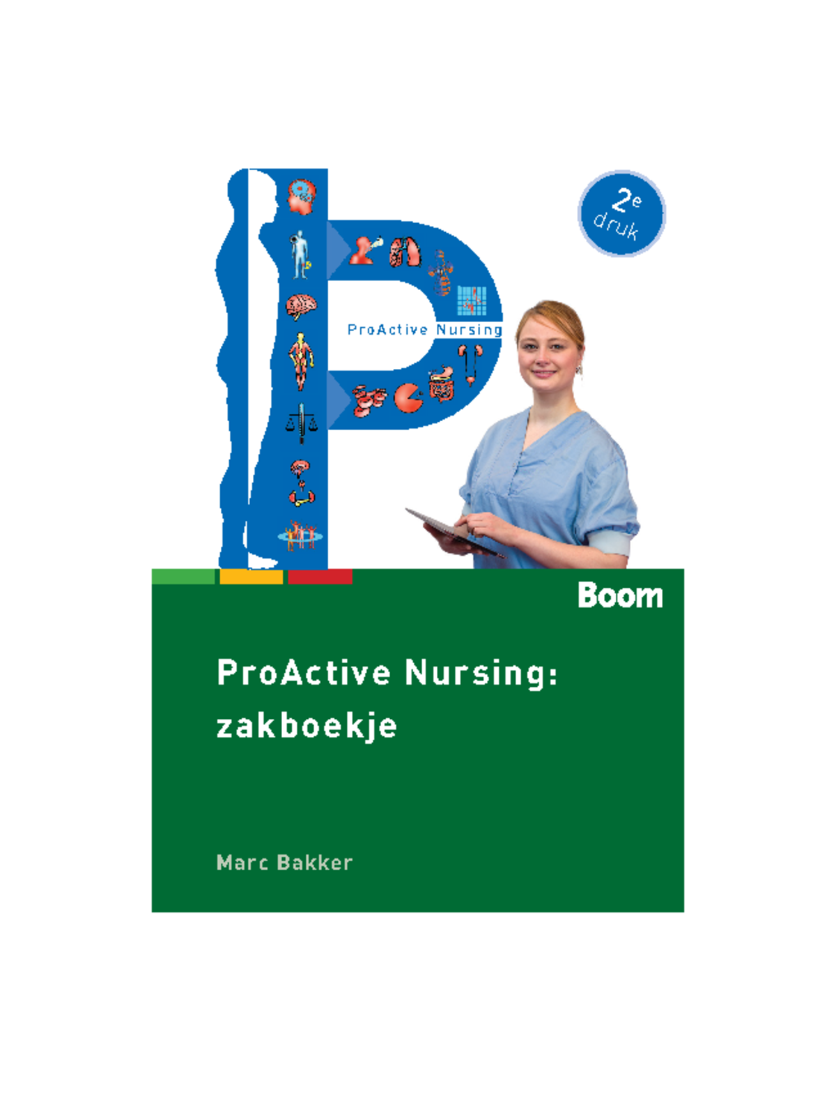 ProActive Nursing Zakboekje - Klinisch Redeneren (Marc Bakker, 2e Druk ...