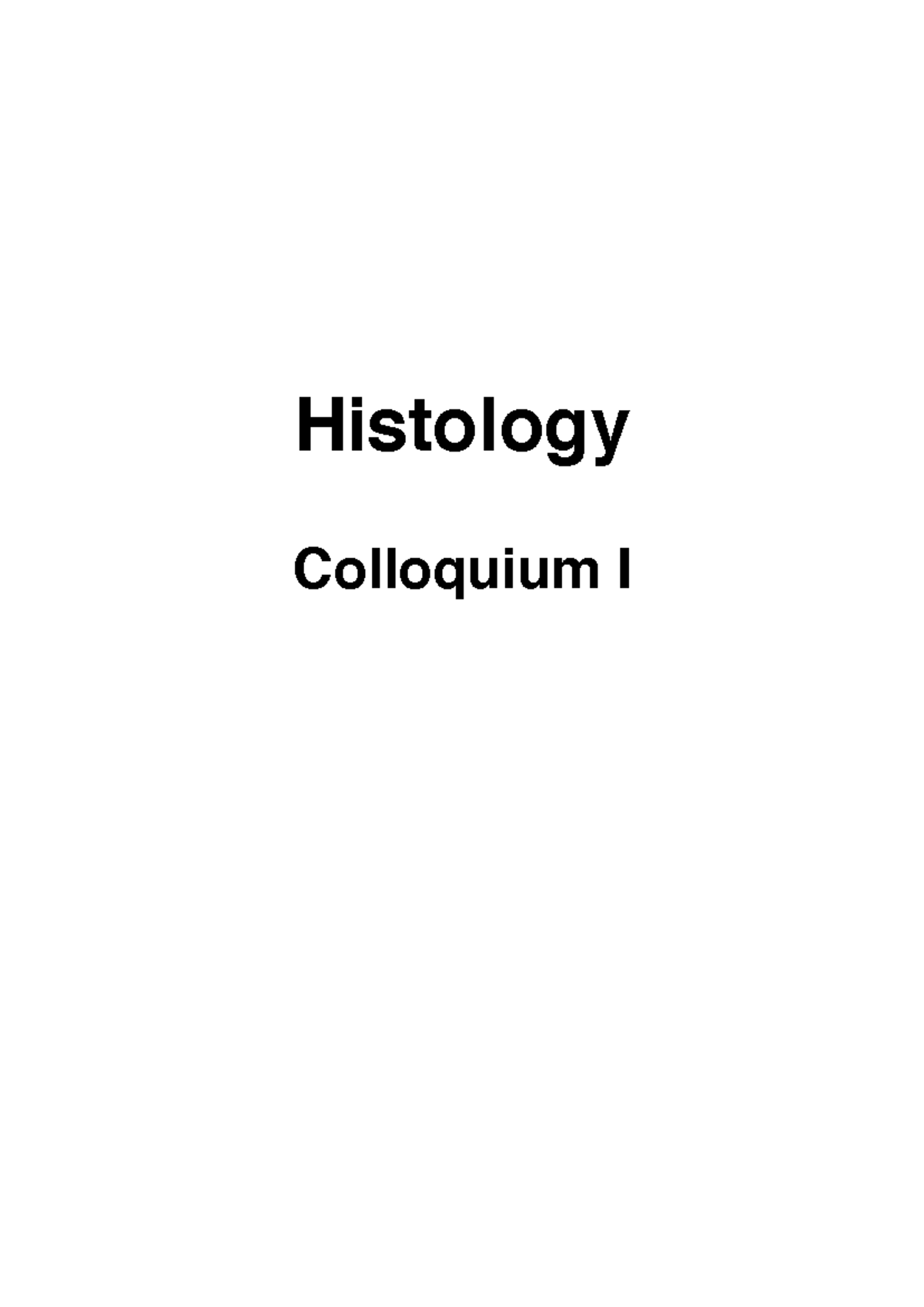 Histology - Colloquium I - Histology Colloquium I Question 3 Colloquium ...