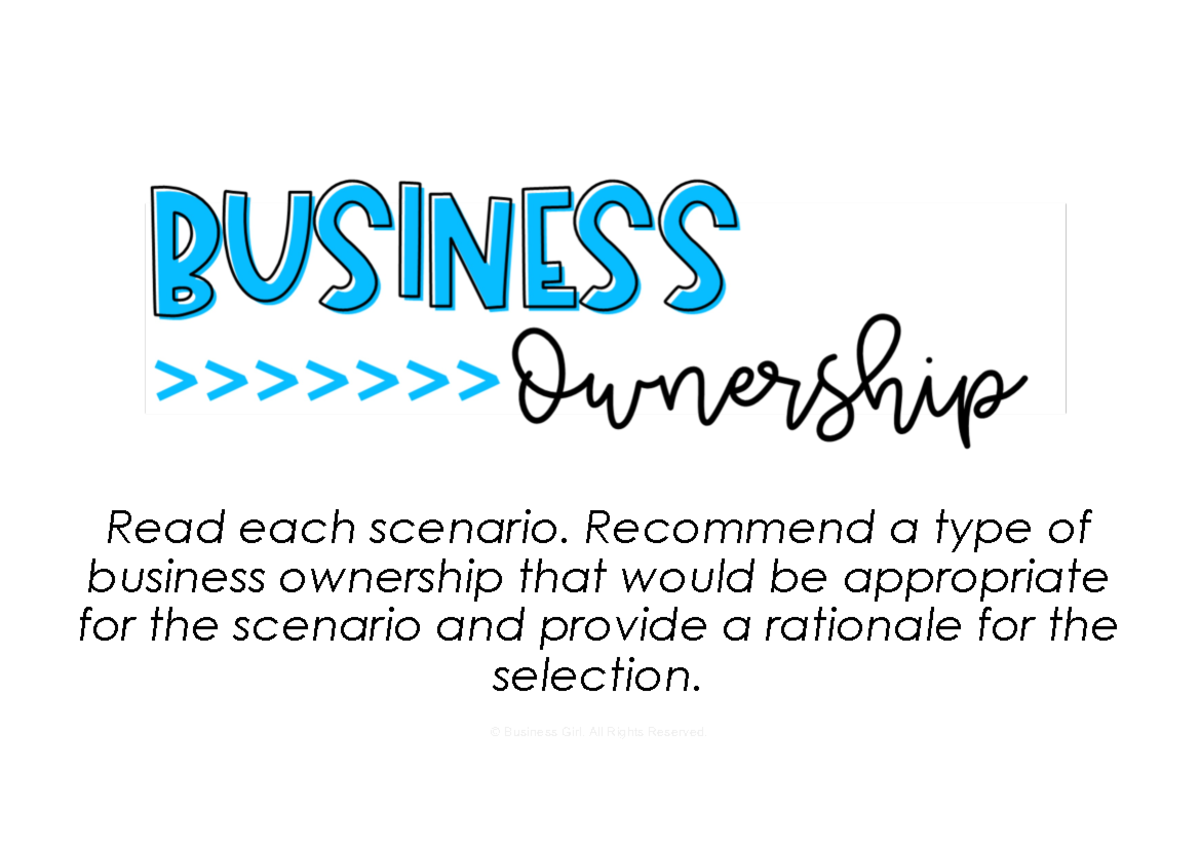 Business Ownership Scenarios - ####### Read each scenario. Recommend a ...