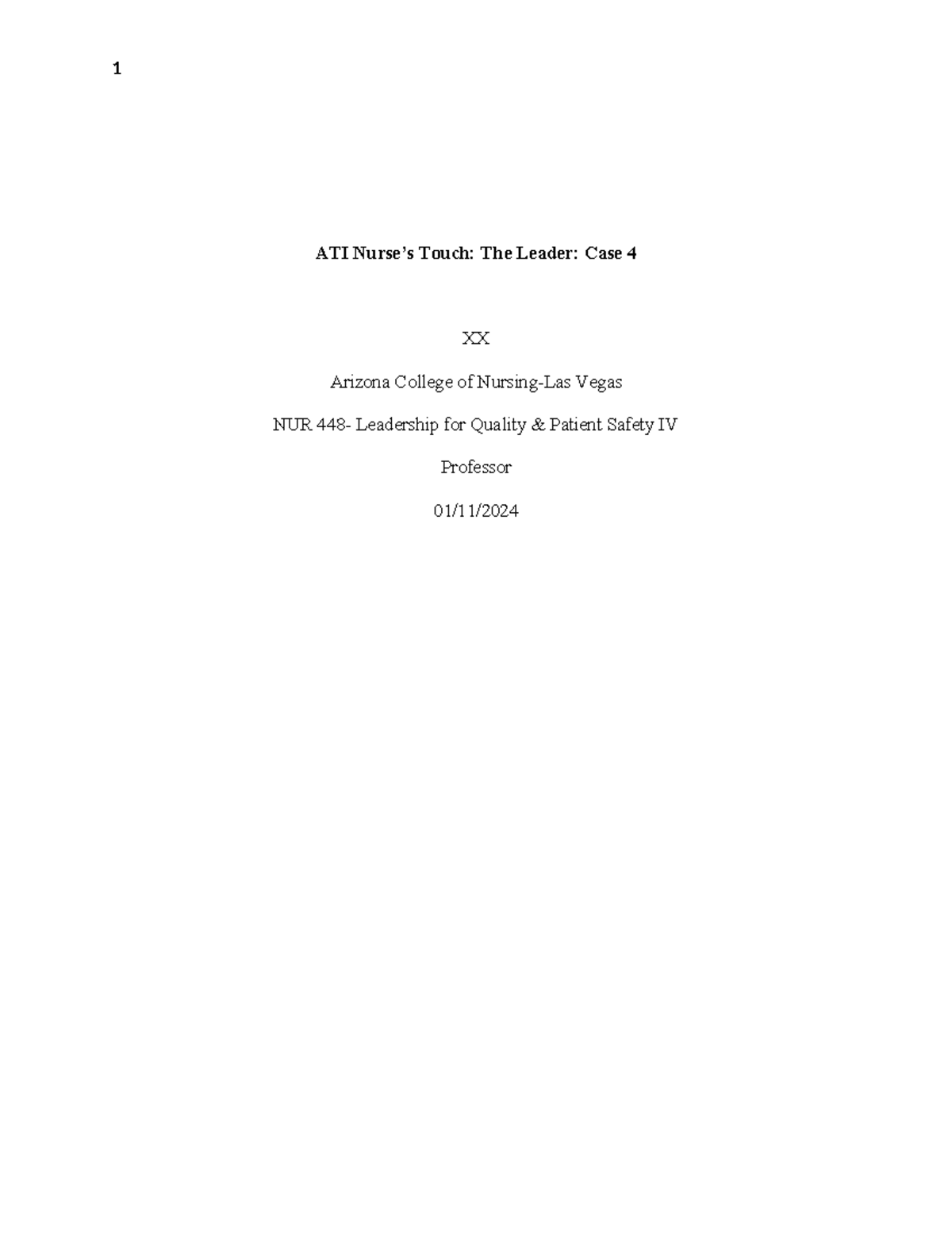 ATI Nurse’s Touch The Leader Case 4 - ATI Nurse’s Touch: The Leader ...