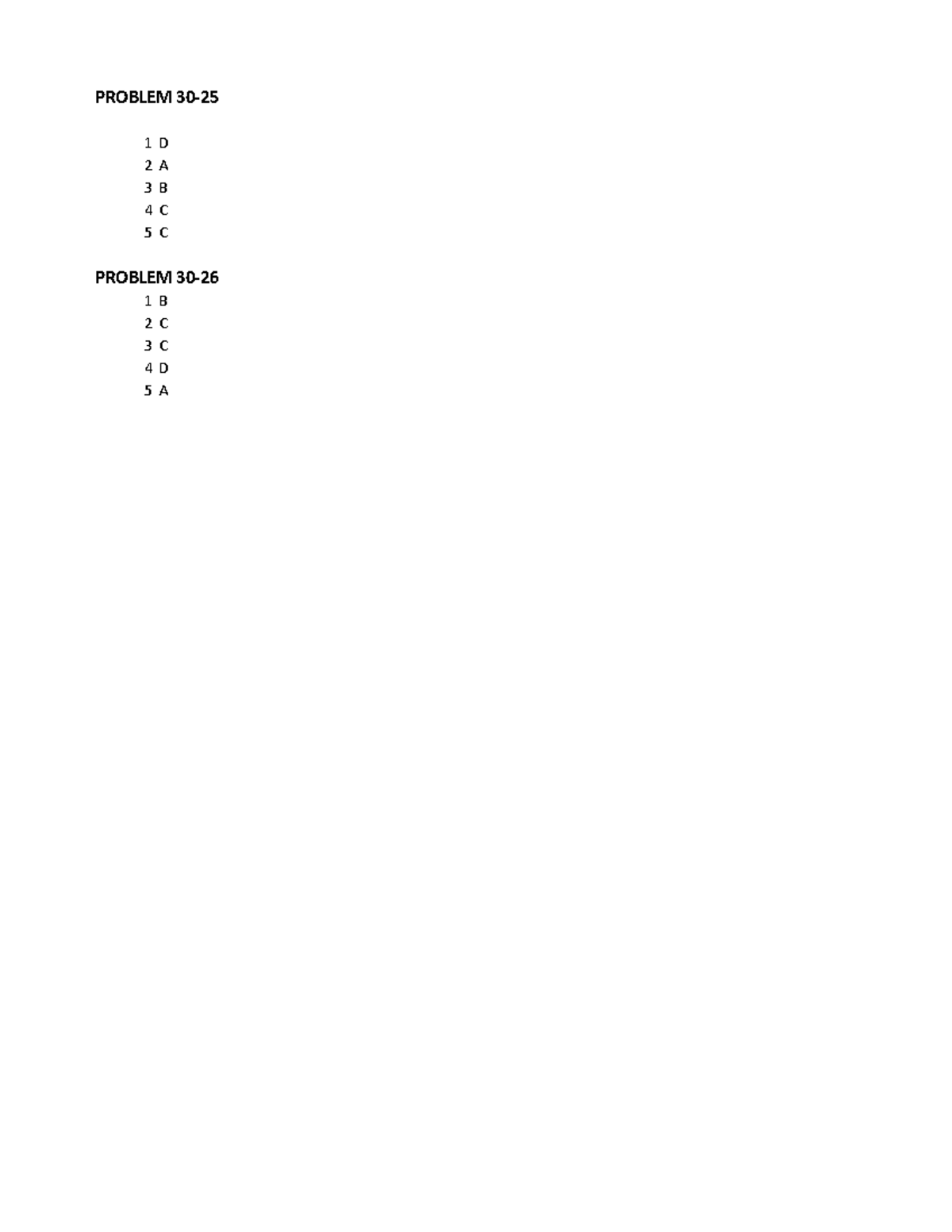 Problem 30-25,26 - BSA - 1 D 2 A 3 B 4 C 5 C 1 B 2 C 3 C 4 D 5 A ...
