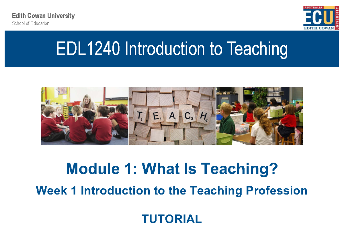 EDL1240 Introduction to Teaching: Week 1 Tutorial Overview & Activities ...