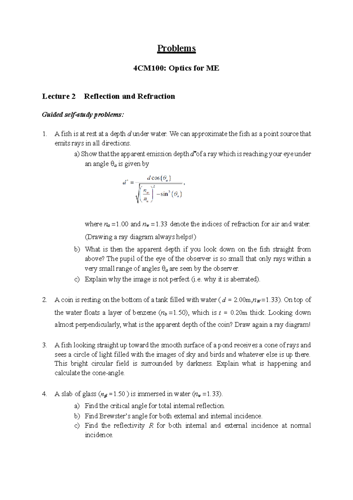 Problems 4CM100: Optics for ME Lecture 2 - Reflection & Refraction ...
