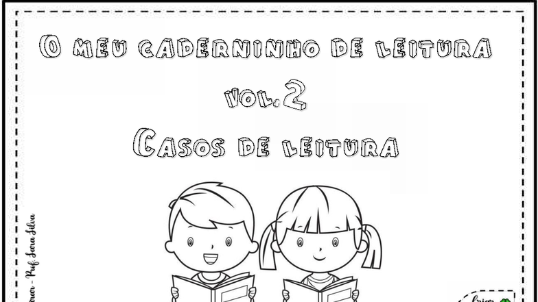 O meu caderno de leitura 2 - Casos de Leitura e Exercícios - Studocu