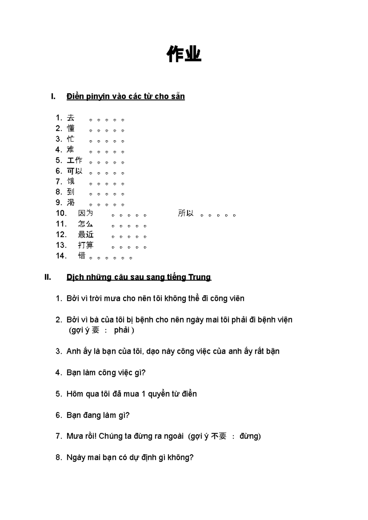 作业 I. Điền pinyin và dịch câu sang tiếng Trung - Bai tap 10 - Studocu