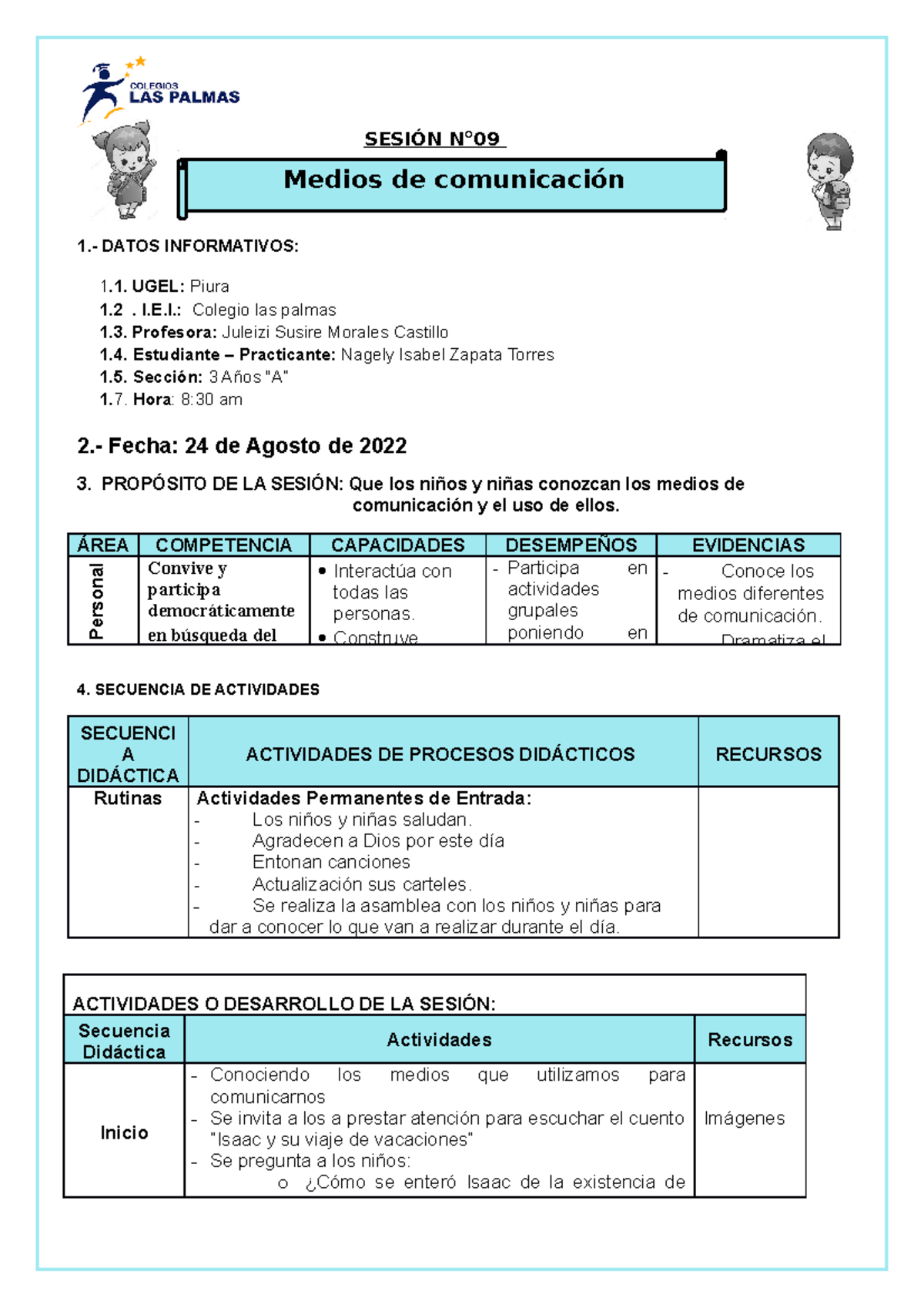 Sesión medios de comunicación - SESIÓN N° 1.- DATOS INFORMATIVOS: 1 .1. UGEL: Piura 1. I ...